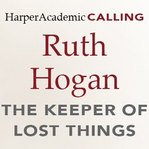 Ruth Hogan by HarperAcademic Calling | Free Listening on SoundCloud