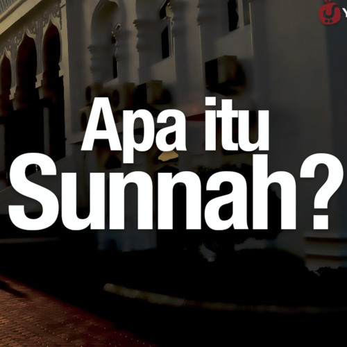 Stream Ceramah Singkat - Apa itu Sunnah? - Ustadz Muhammad Elvy Syam, Lc. by Kajian.net | Listen ...