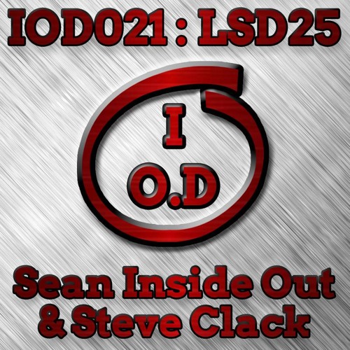 Stream Sean Inside Out, Steve Clack - LSD 25 [Inside Out Digital] by ...