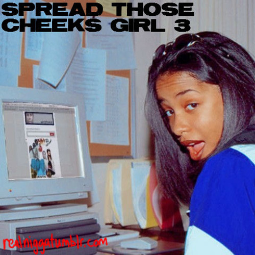 Stream Spread Those Cheeks Girl Vol 3 Side B By Young Thug Fan Club Listen Online For Free