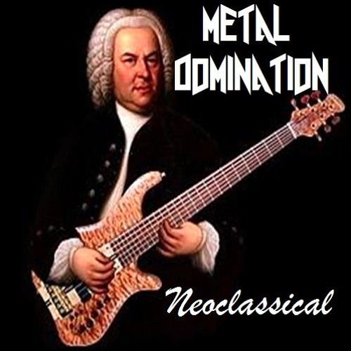 Stream Metal Domination | Listen to Neoclassical Metal playlist online ...