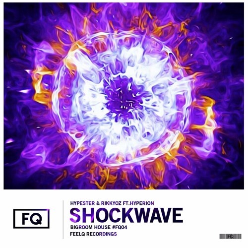Stream HYPESTER & RikkyOz Feat. Hyperion - Shockwave by FeelQ ...