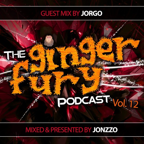 Stream The Ginger Fury Podcast Vol.12 Feat. Jorgo by Jonzzo | Listen ...