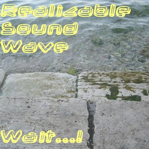 Stream Wait...! by Realizable Sound Wave | Listen online for free on ...