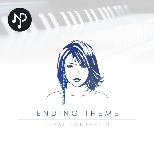 Stream FFX Ending Theme | Piano Cover (HQ) | Final Fantasy X Piano ...