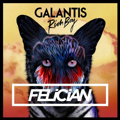 Stream FELICIAN (Official) | Listen to Galantis - Rich Boy (FELICIAN ...
