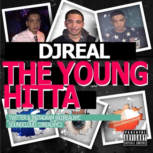 Stream DJReal - The Young Hitta Mixtape by The Young Hitta Mixtape By ...