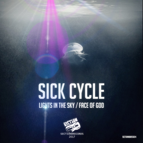 Stream Sick Cycle - Lights in the Sky [SECTION8BASS024] by Section 8 ...