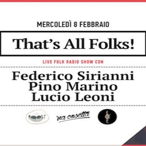 Stream That's all Folks! w/ PINO MARINO / LUCIO LEONI / FEDERICO ...