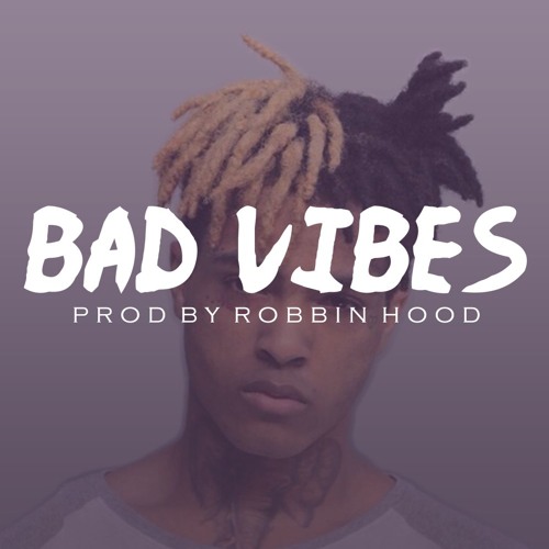 Stream XXXTENTACION Type Beat 2017 "Bad Vibes" [Prod. Robbin Hood] by ...