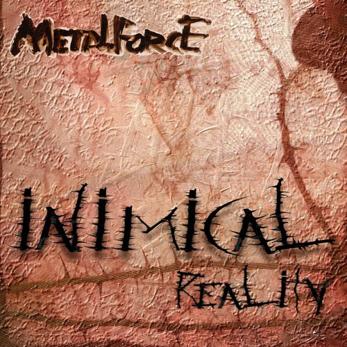 Stream MetaLForce Revival Project | Listen to Inimical Reality playlist ...