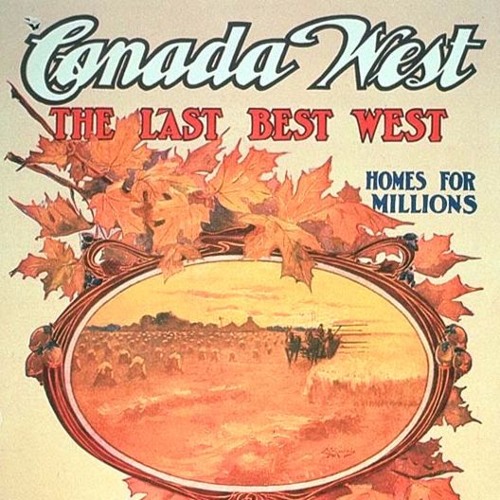 Stream History Spotlight: Last Best West by Canada's History | Listen ...