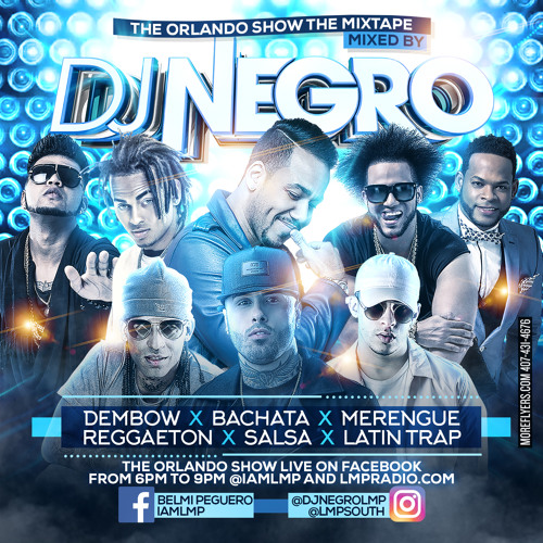 Stream The Orlando Show The MixTape - DJ Negro LMP by DJ Negro LMP ...