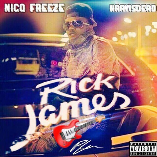 Stream Nico Freeze Ft. HarvIsDead - Rick James by Nico Freeze | Listen ...