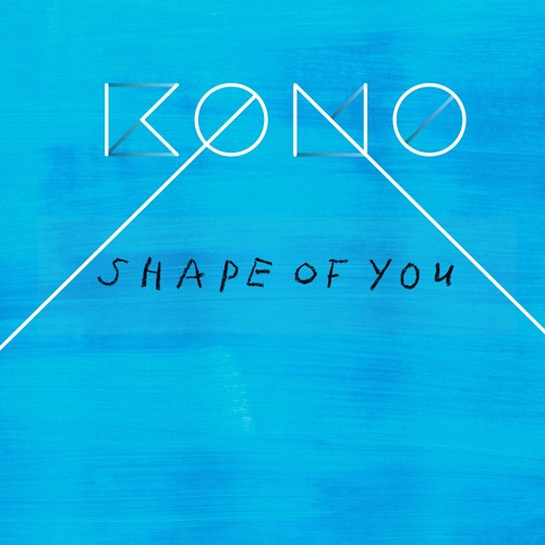 Stream KONO - Shape Of You REMIX by KONO | Listen online for free on ...