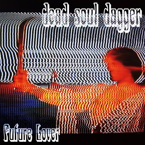 Stream Dead Soul Dagger by Future Lover | Listen online for free on ...