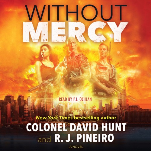 Stream Without Mercy by Colonel David Hunt and R.J. Pineiro, audiobook ...