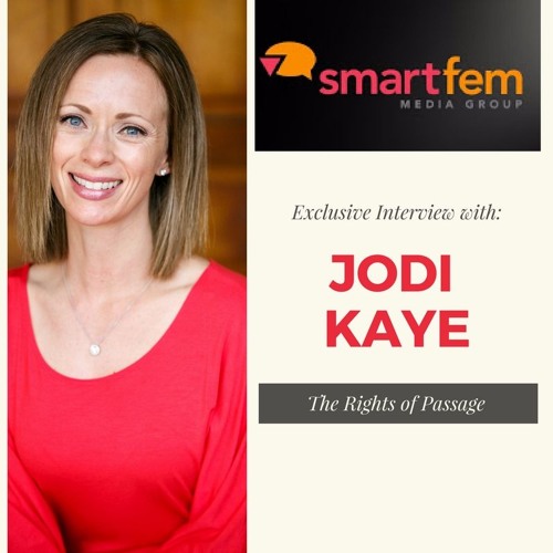 Stream episode Jodi Kaye Rites of Passage Exclusive Interview by ...