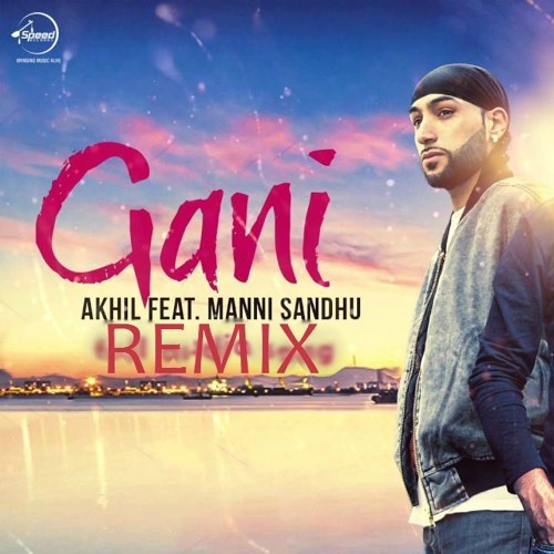 Stream Gani Remix ft Manni Sandhu,Akhil and Mankirt Aulakh by DJ SIM.V ...