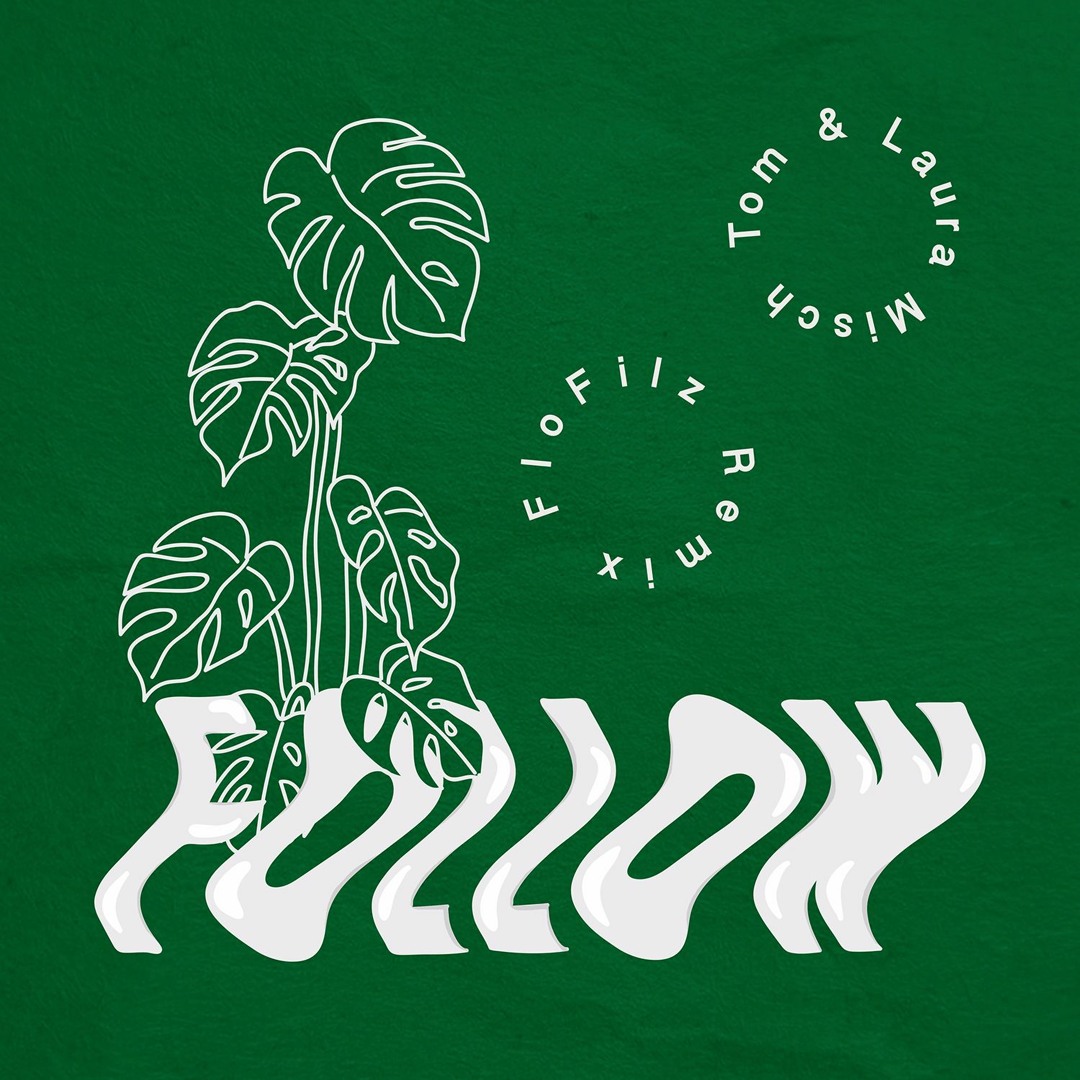 Stream Tom & Laura Misch - Follow (FloFilz Remix) by FloFilz | Listen ...