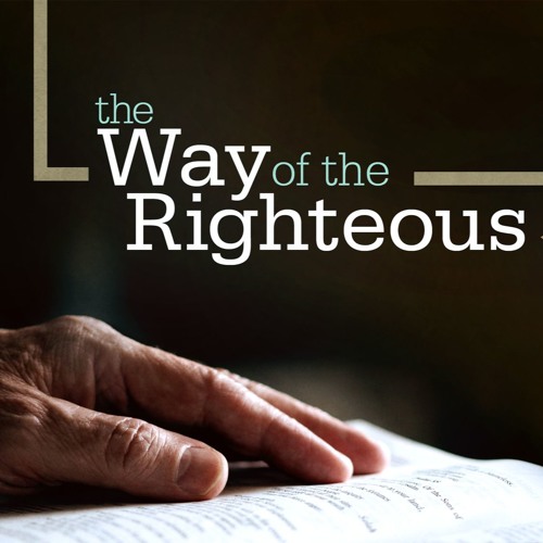 Stream MESSAGE (THE WAY OF THE RIGHTEOUS) BY PASTOR GREG JOHNSON by WFC ...