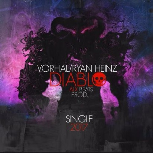 Stream VORHAL feat. RYAN HEINZ - Diablo (Prod. by ALX Beats) by VORHAL ...