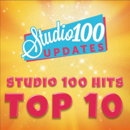 Stream Studio 100 Updates | Listen to Studio 100 Hits TOP 10 playlist ...