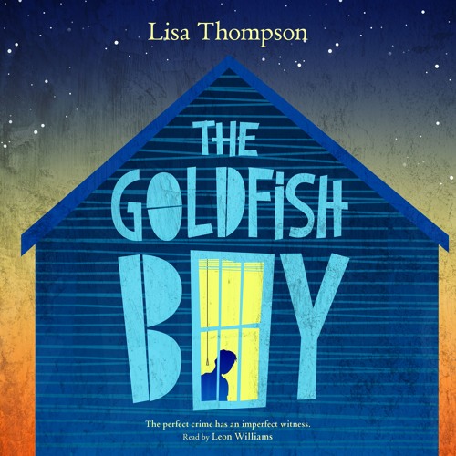 Stream THE GOLDFISH BOY by Lisa Thompson - Audiobook Excerpt from ...