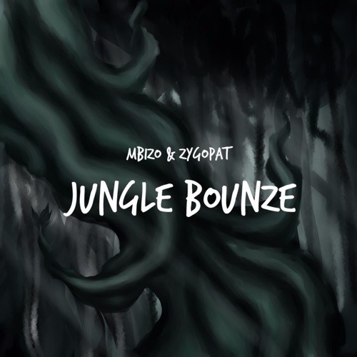 Stream Mbizo & Zygopat - Jungle Bounze (OUT ON SPOTIFY) by ZYGOPAT | Listen online for free on ...