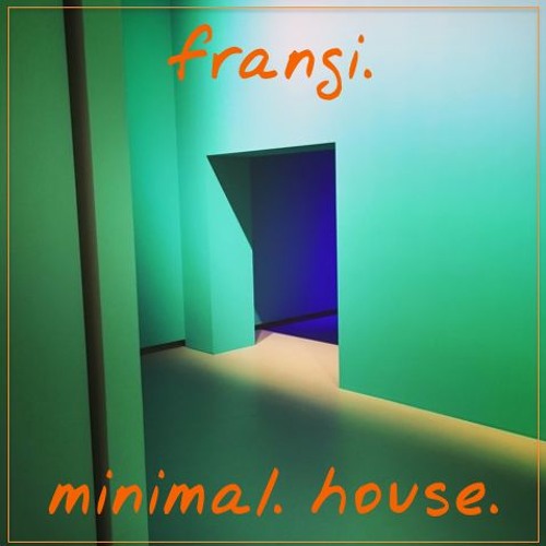 frangi. [minimal house] by frangi. | Frangi | Free Listening on SoundCloud