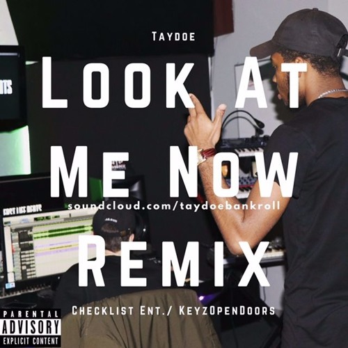 Stream Look At Me Now Remix by Tay Jones (Taydoe Bankroll) | Listen ...