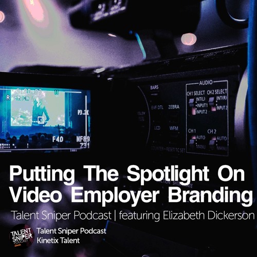 Stream episode Putting the Spotlight on Video Employer Branding feat ...