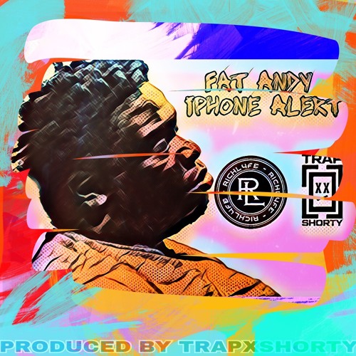 Stream Fat Andy - Iphone Alert(Produced By TrapxShorty) by TrapXShorty ...