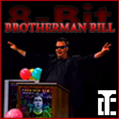 Stream 8 - Bit Brotherman Bill by Cali Moth | Listen online for free on ...