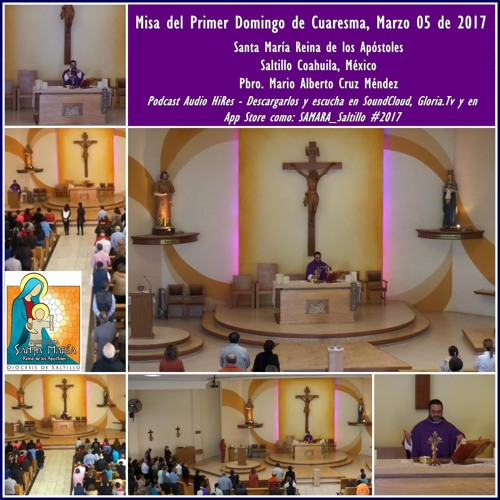 Stream Misa del 1er Domingo de Cuaresma - Marzo 05 de 2017, P. Mario ...