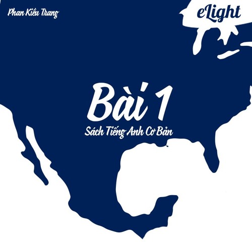Stream Phát Âm - Elight Book | Listen to Bài 1 - Sách TACB playlist online for free on SoundCloud