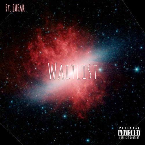 Stream Waitlist Ft. EHFaR by Marc Vinyls | Listen online for free on ...