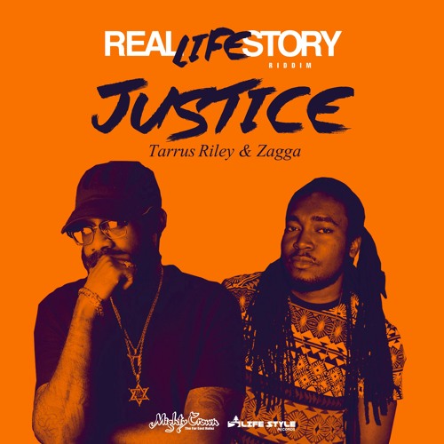 Stream Tarrus Riley&Zagga - Justice [REAL LIFE STORY Riddim] by Mighty ...