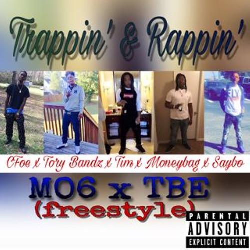 Stream Trappin & Rappin - Feat. CFoe, Tim, Moneybag Dre, & Mo6 Saybo by ...