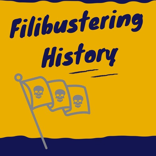 Stream Working Historians Podcast | Listen to Filibustering History ...
