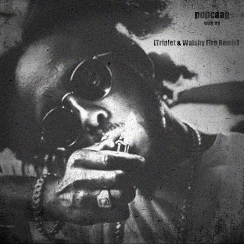 Stream Walshy Fire Presents | Popcaan - Way Up [Triplet & Walshy Fire ...