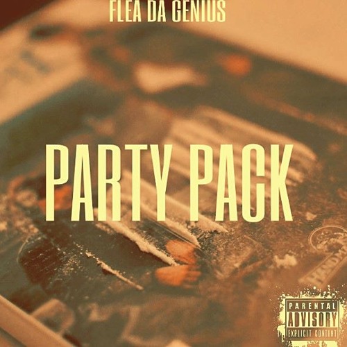 Stream Party Pack (Prod. Flea Da Genius) by Flea Da Genius | Listen ...