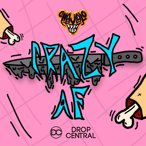 Stream Chavalo - Crazy AF by Drop Central 💧 | Listen online for free on ...