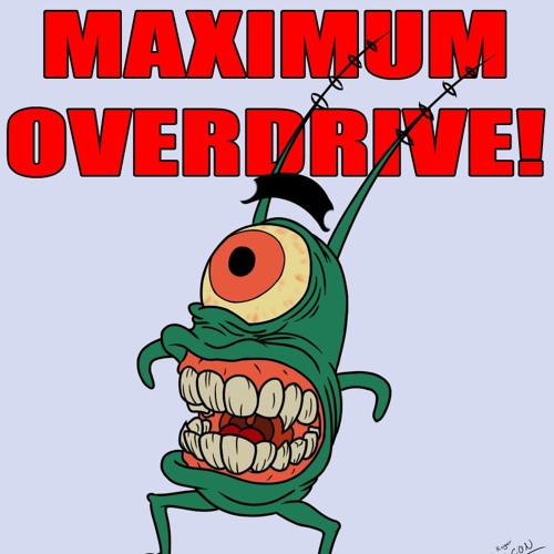 Maximum Overtroll Plankton