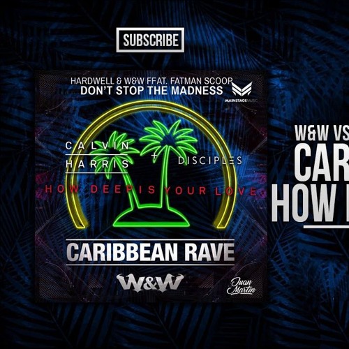 Stream Caribbean Rave vs. How Deep Is Your Love vs. Don't Stop The ...