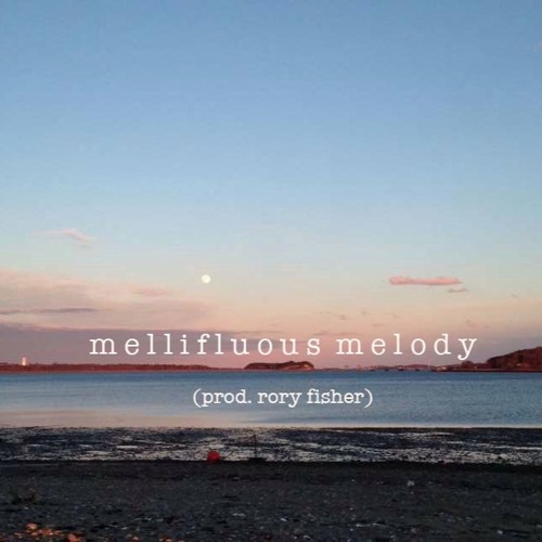 Stream mellifluous melody (prod. rory fisher)FREE VLOG SONG by Rory ...