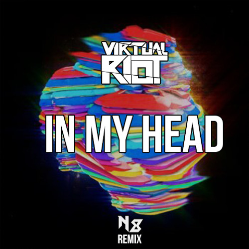 Stream Virtual Riot - In My Head ft. PRXZM (Noapoll 8 Remix) by Noapoll ...