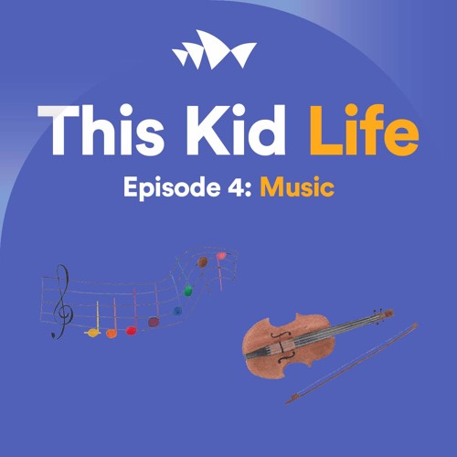 Stream episode This Kid Life — Music by Sydney Opera House podcast ...
