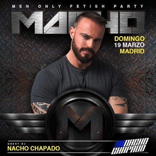 Stream Nacho Chapado Macho Party (Special Session) (Free Download) by ...