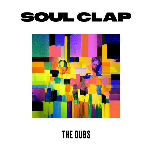 Stream Soul Clap | Listen to The Dubs playlist online for free on ...